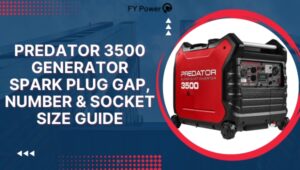 Predator 3500 Generator Spark Plug Gap, Number & Socket Size